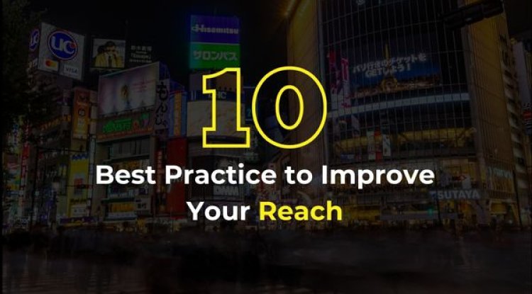 10 Best Practice to Improve You Advertising Reach - Top Outdoor ...